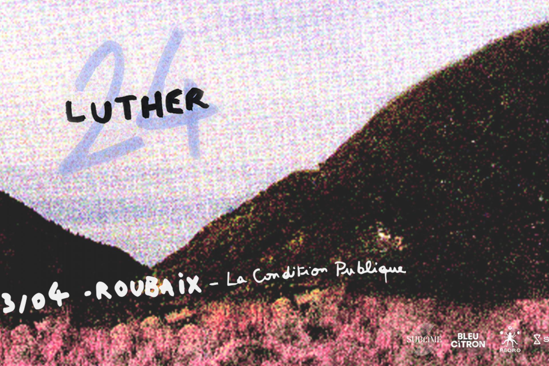 LUTHER | La Condition Publique